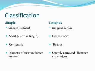 Benign Esophageal stricture and corrosive intake management | PPTX