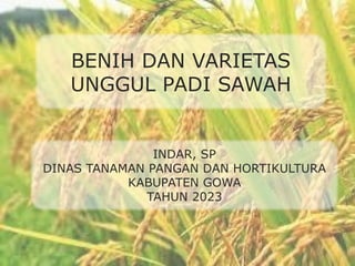 BENIH DAN VARIETAS UNGGUL PADI SAWAH.pptx