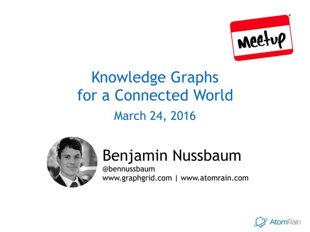 Knowledge Graphs For A Connected World Ai Deep And Machine Learning Meetup Ppt