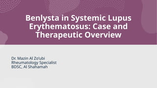 Benlysta in Systemic Lupus Erythematosus: Case and Therapeutic Overview ...