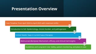 Benlysta in Systemic Lupus Erythematosus: Case and Therapeutic Overview ...