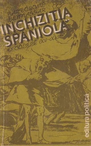 Bennassar, bartolome inchizitia spaniola sec xv-xix | PDF