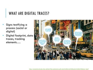 A sociological approach to digital traces | PPT