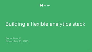 PLOTCON NYC: Building a Flexible Analytics Stack | PPT
