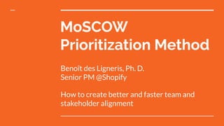 The MoSCoW Prioritization Framework | PDF