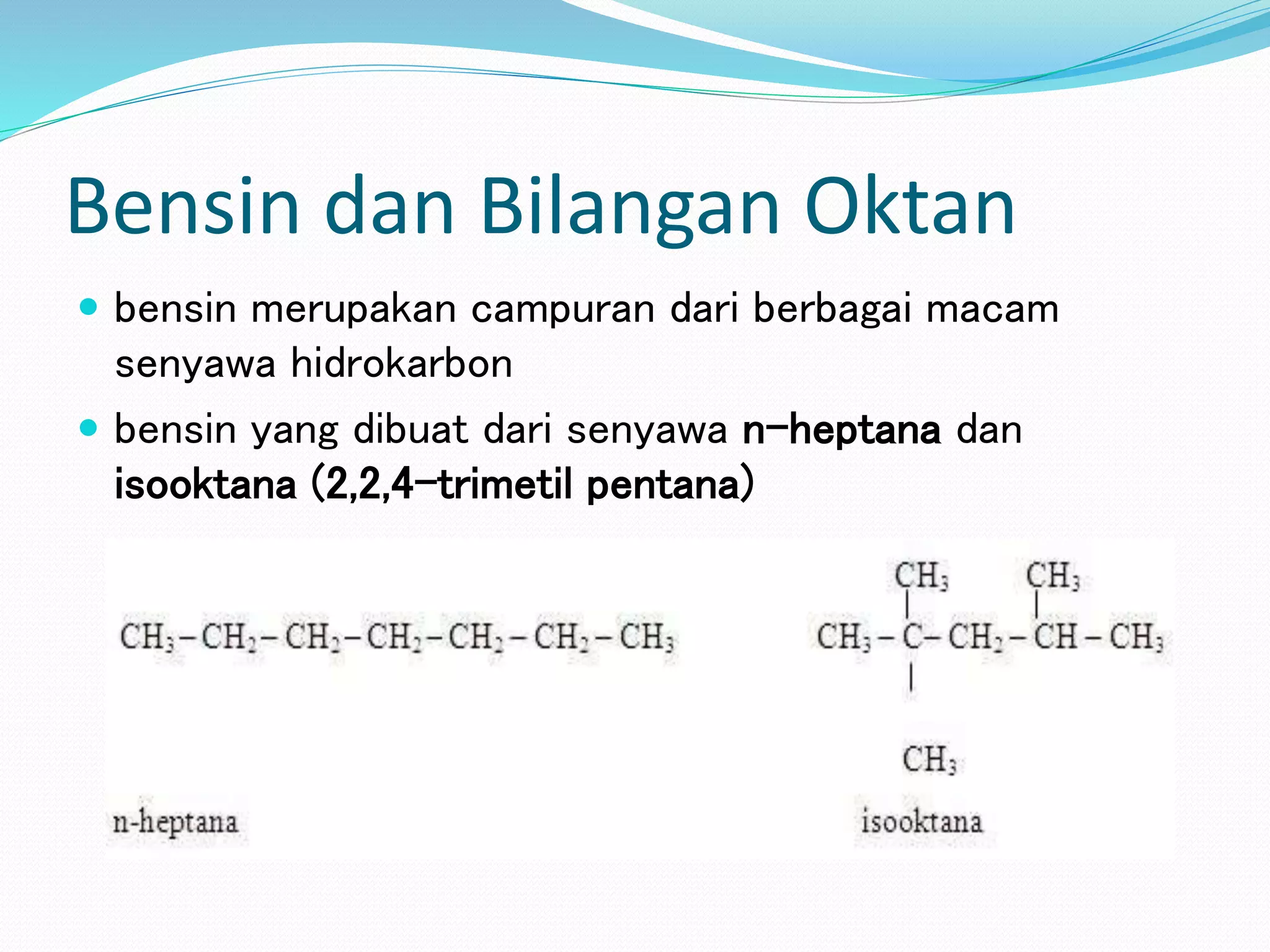 Bensin dan bilangan oktan kimia | PPTX