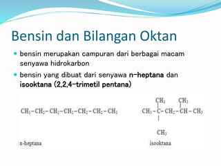 Bensin dan bilangan oktan kimia | PPT