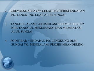 Bentang Alam Fluvial 2 Geology Geomorphology | PPT