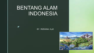 BENTANG ALAM INDONESIA.pptx