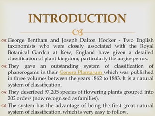 Bentham and hooker classification | PPTX | Gardening | Home & Garden