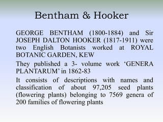 BENTHAM AND HOOKER SYSTEM OF CLASSIFICATION.pptx | Gardening | Home ...