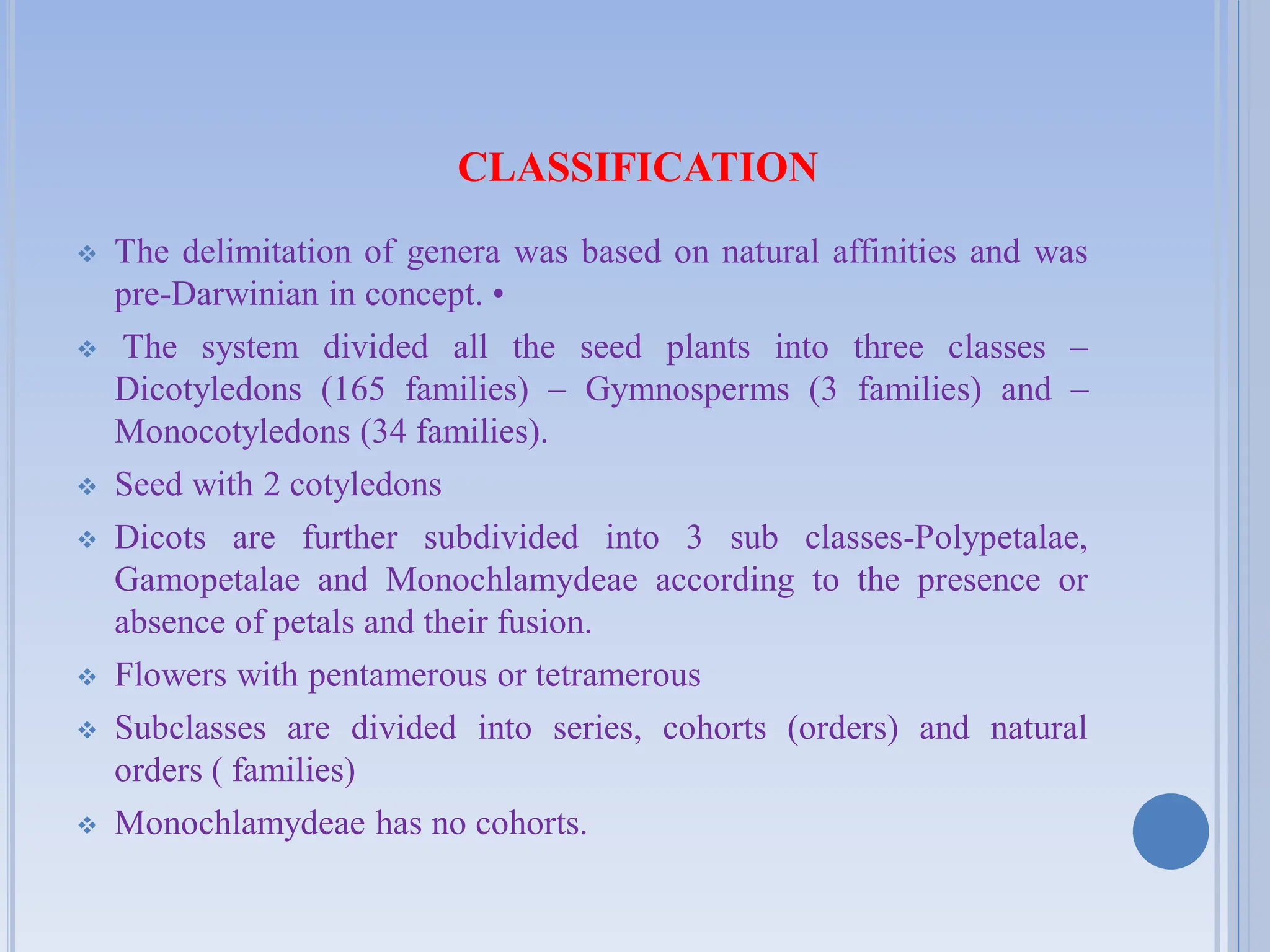 Bentham & Hooker's Classification. along with the merits and demerits ...