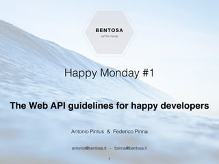 Happy Monday #1: the Web API guidelines for happy developers | PPT