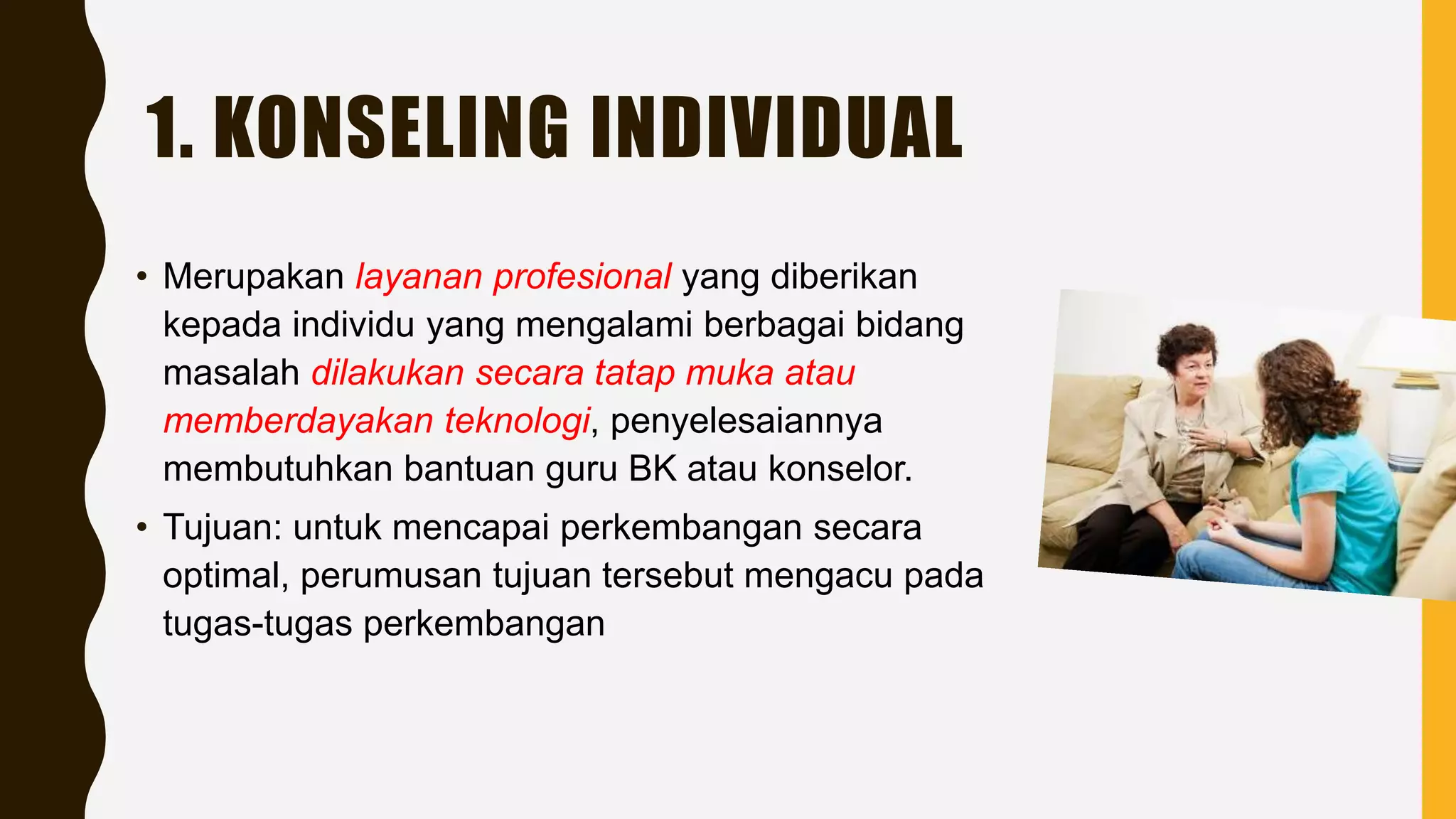 Bentuk bentuk layanan bimbingan dan konseling | PPTX