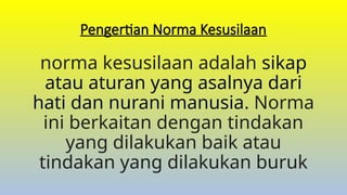 Bentuk-bentuk norma dan aturan dalam kehidupan sehari-hari.pptx