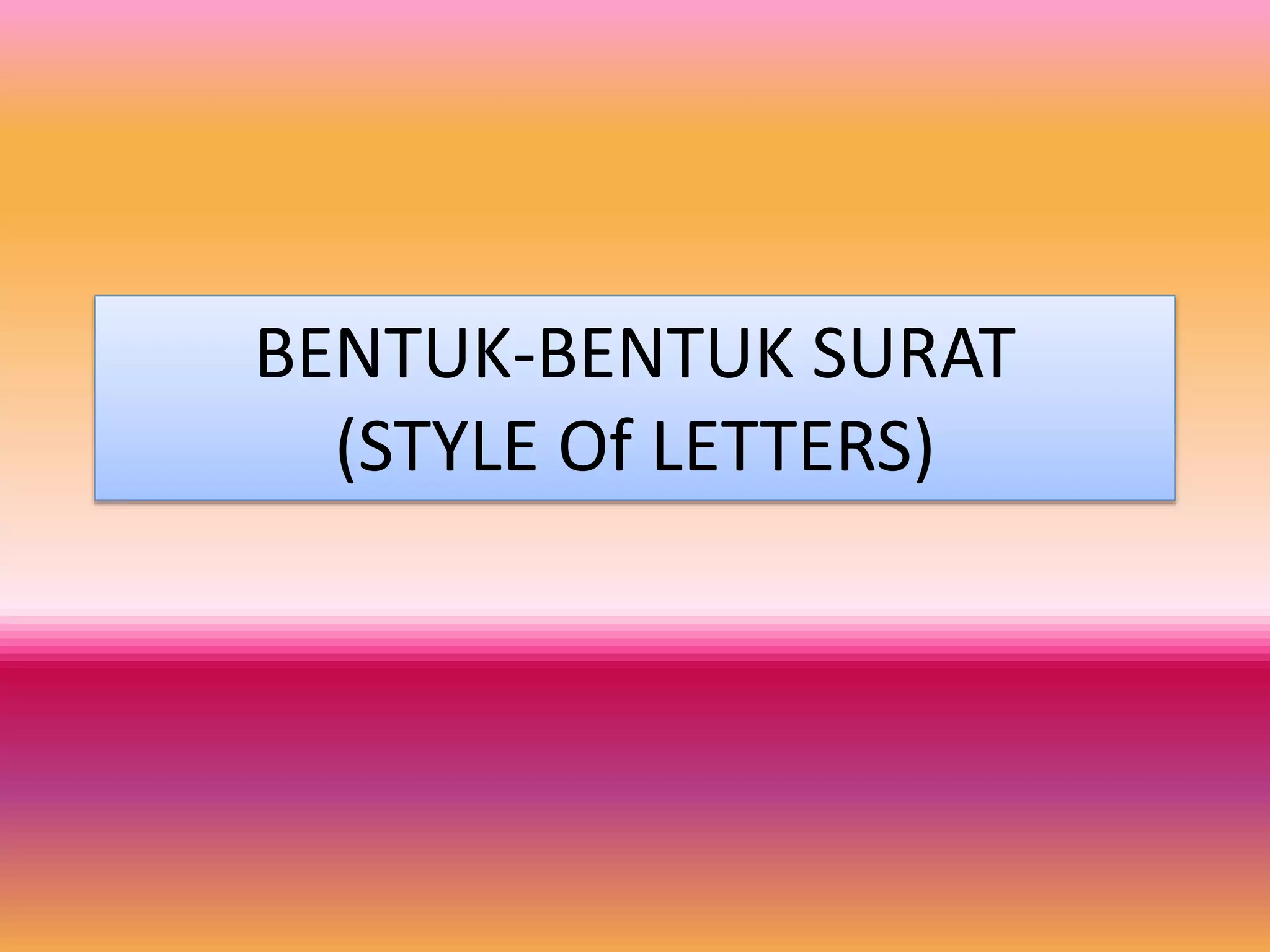 Bentuk bentuk surat | PPTX