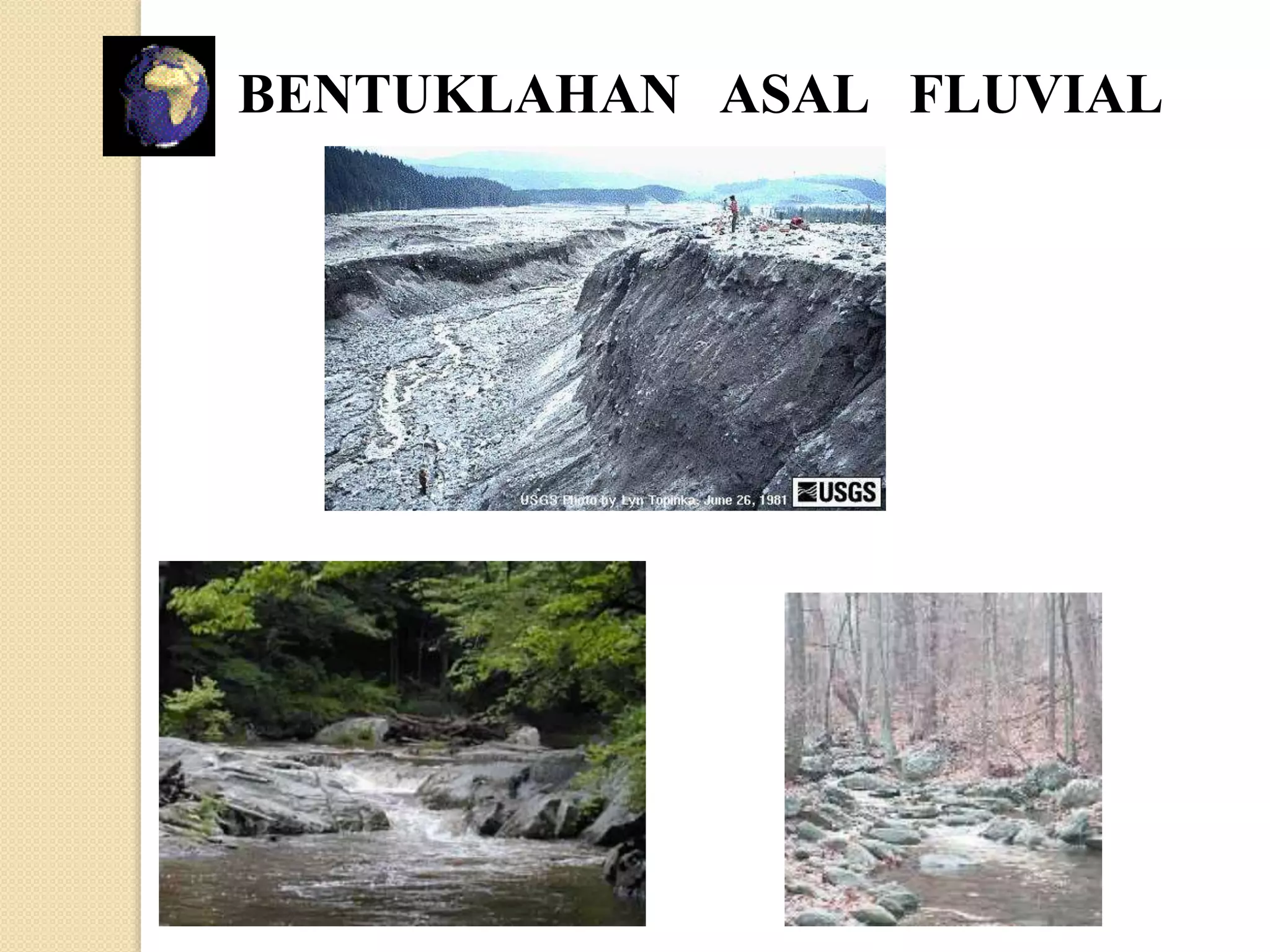 Bentuk asal fluvial | PPTX