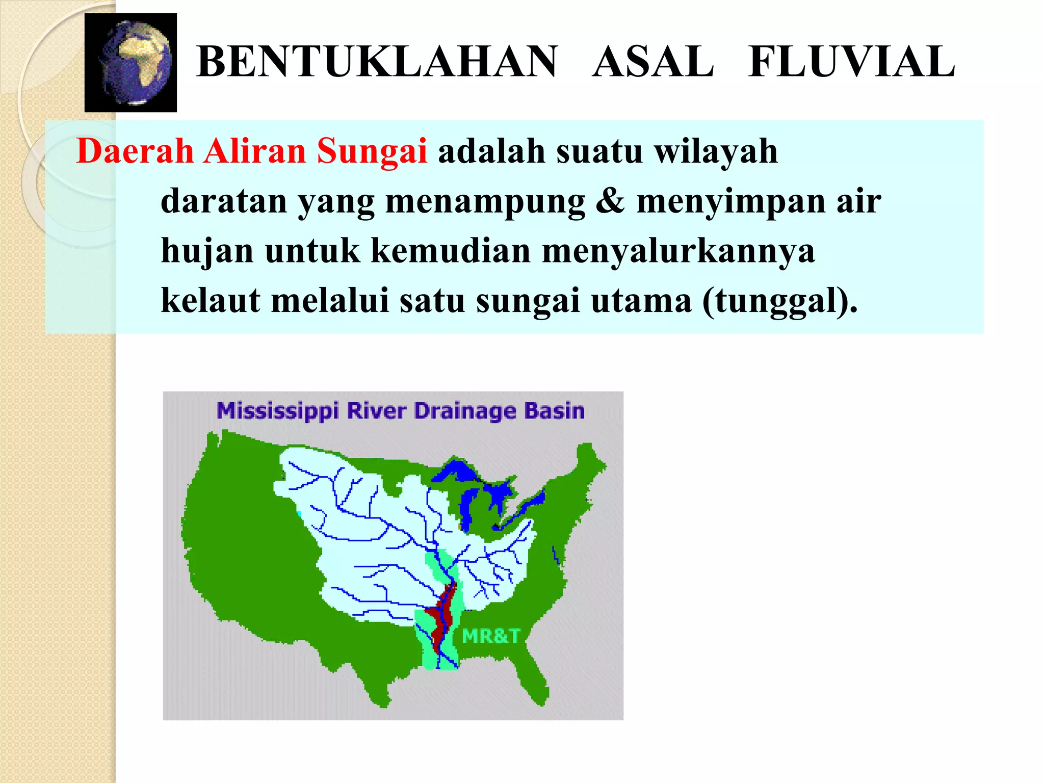 Bentuk asal fluvial | PPTX