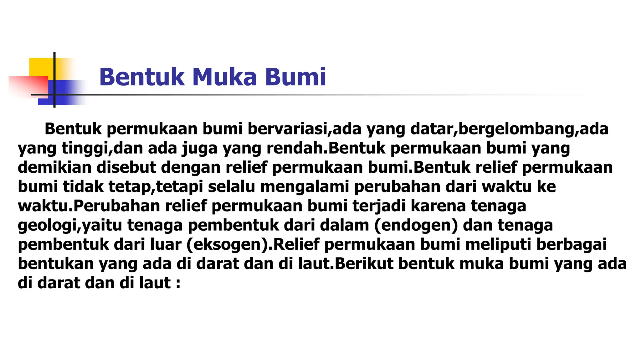 BENTUK-BENTUK MUKA YANG ADA BUMI DI INDONESIA | PPTX