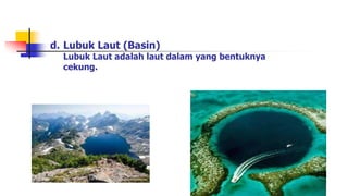BENTUK-BENTUK MUKA YANG ADA BUMI DI INDONESIA | PPTX