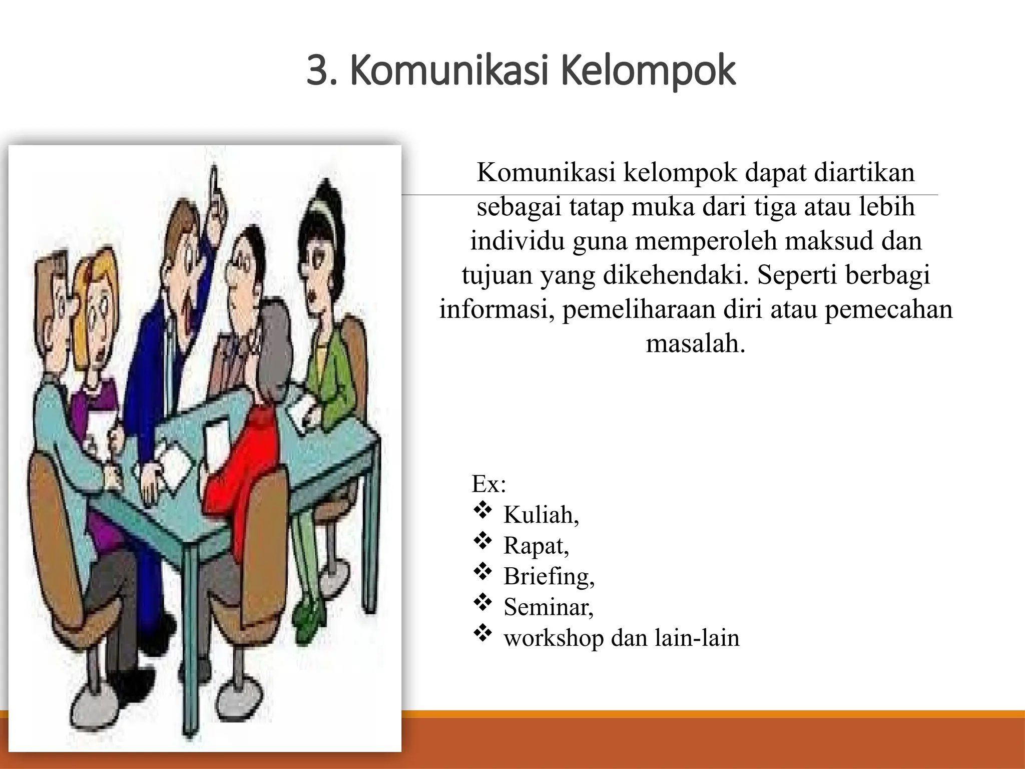 Komunikasi hadir dalam berbagai bentuk dan jenis, masing-masing ...