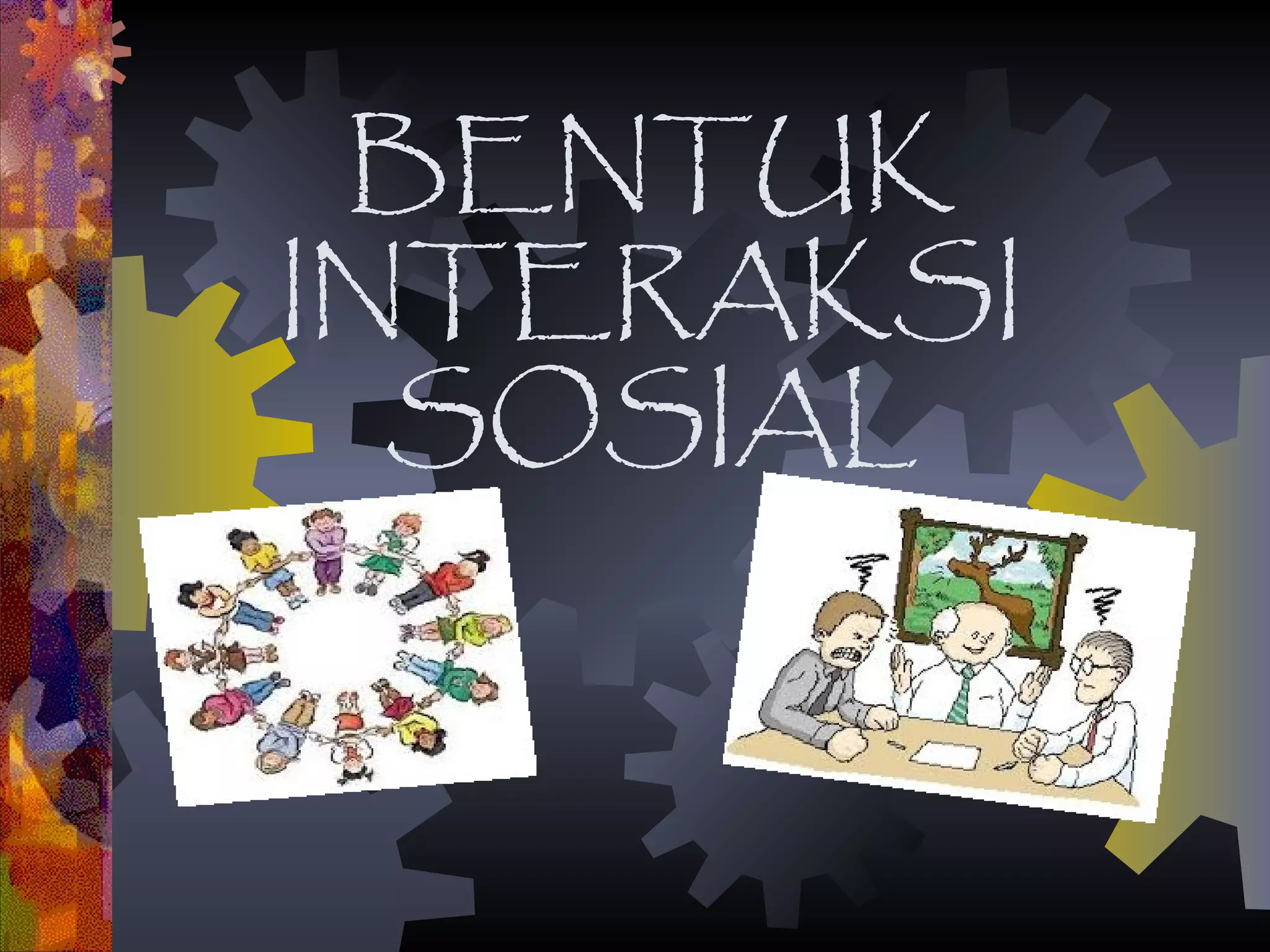 Bentuk interaksi sos yr.7 | PPT