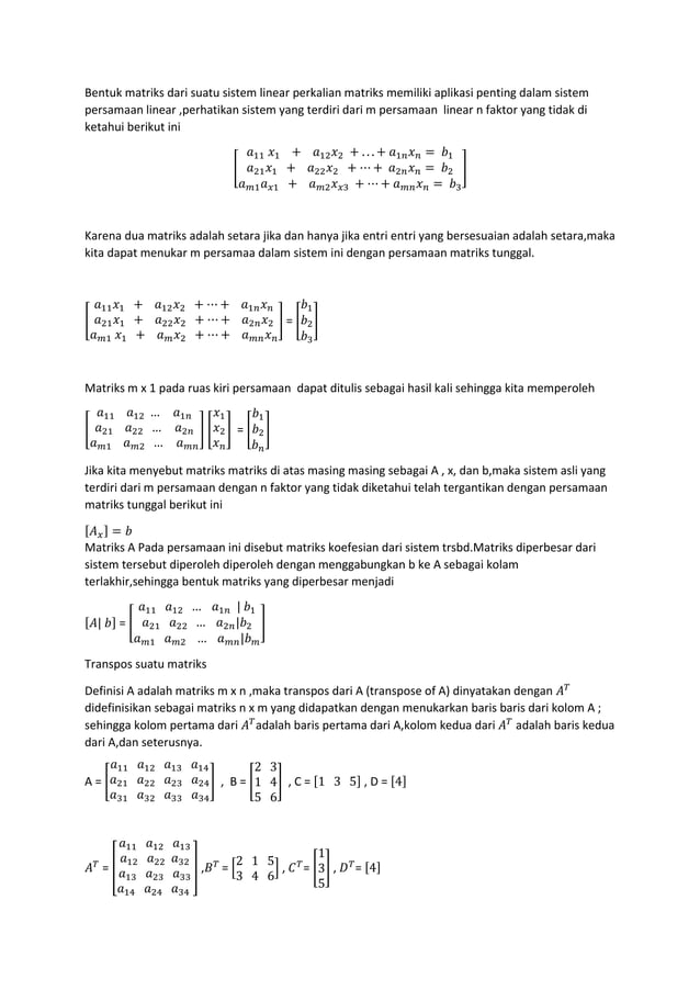 Bentuk matriks dari suatu sistem linear perkalian matriks memiliki ...