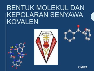 Bentuk Molekul dan Kepolaran Senyawa Kovalen | PPTX