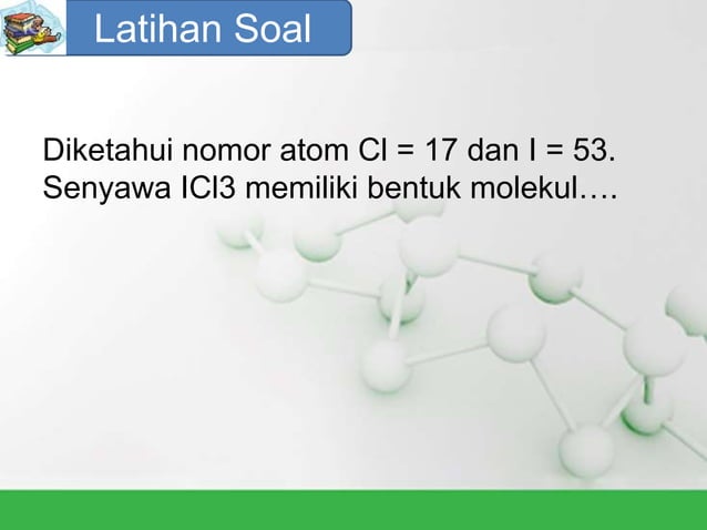 BENTUK MOLEKUL 2_Materi Kimia Kelas 10.pptx