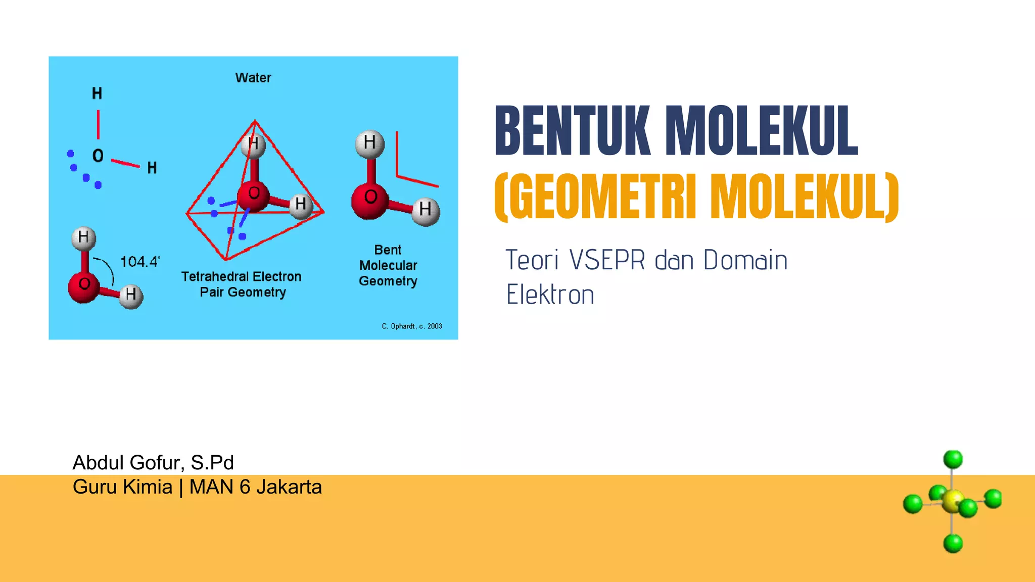 Bentuk molekul (Geometri Molekul).pptx