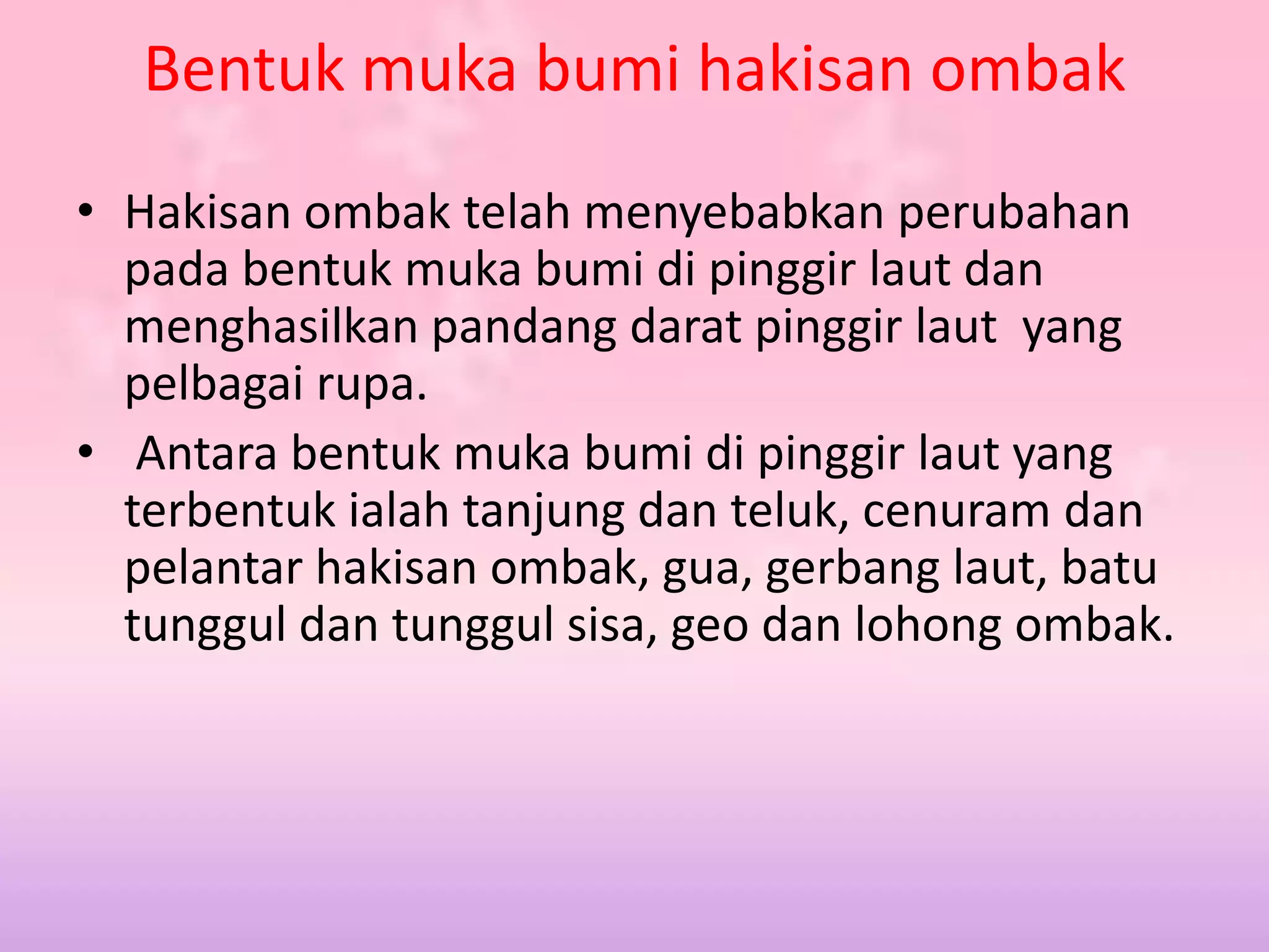Bentuk muka bumi hakisan ombak | PPTX