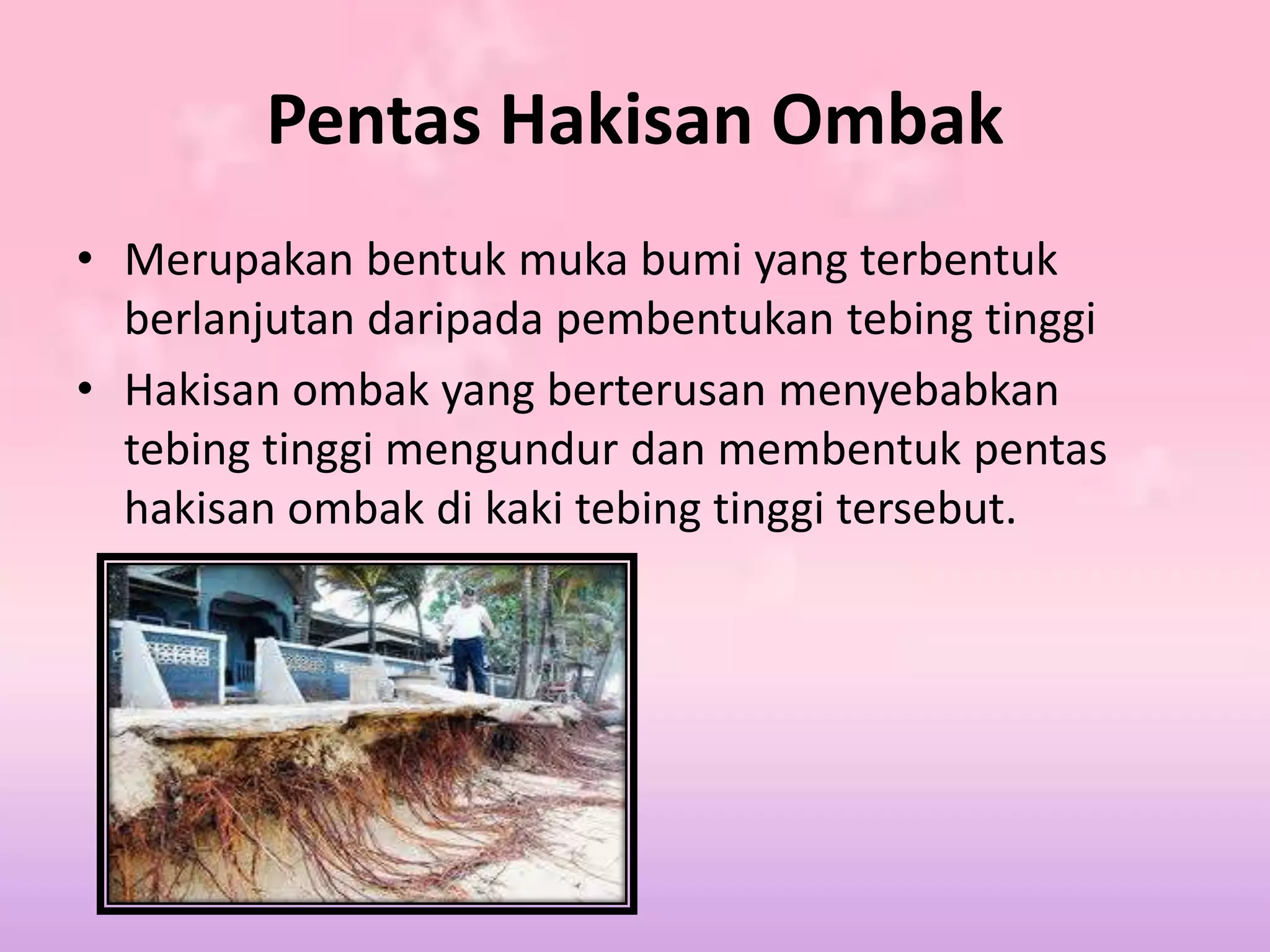Bentuk muka bumi hakisan ombak | PPTX