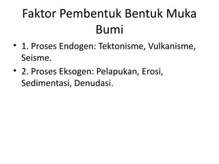 materi Bentuk Muka Bumi Indonesia ips kelas 8 Kuermer .pptx