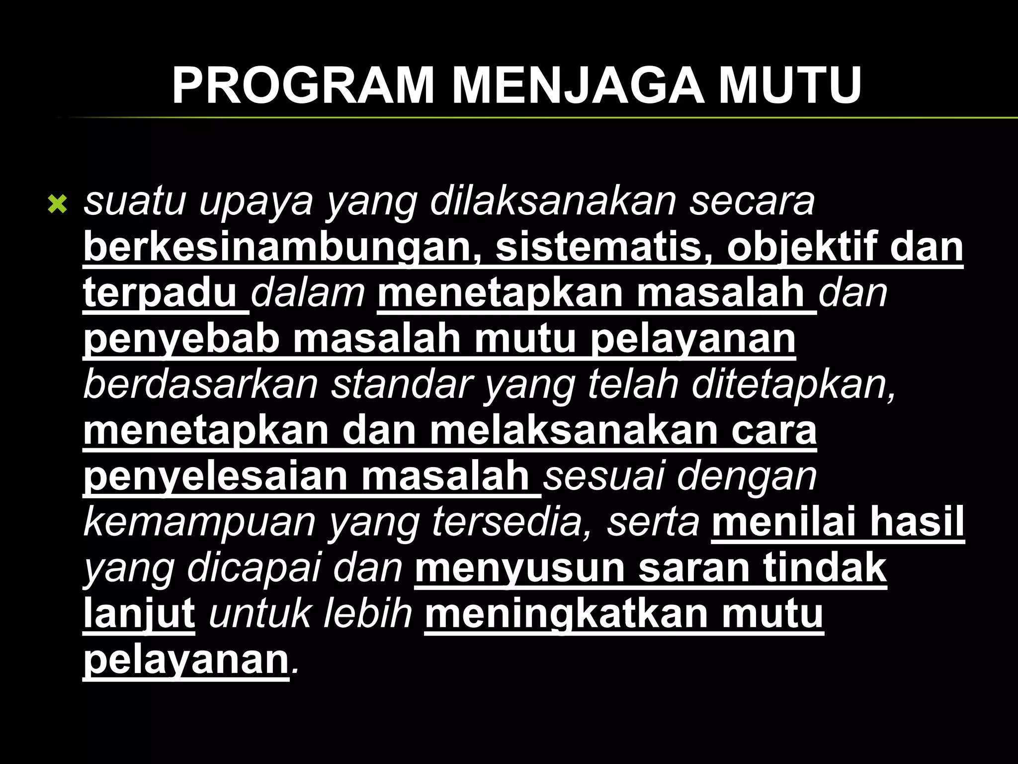 Bentuk program menjaga mutu perspektif | PPTX