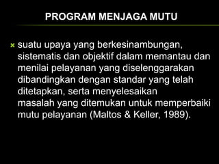 Bentuk program menjaga mutu perspektif | PPTX