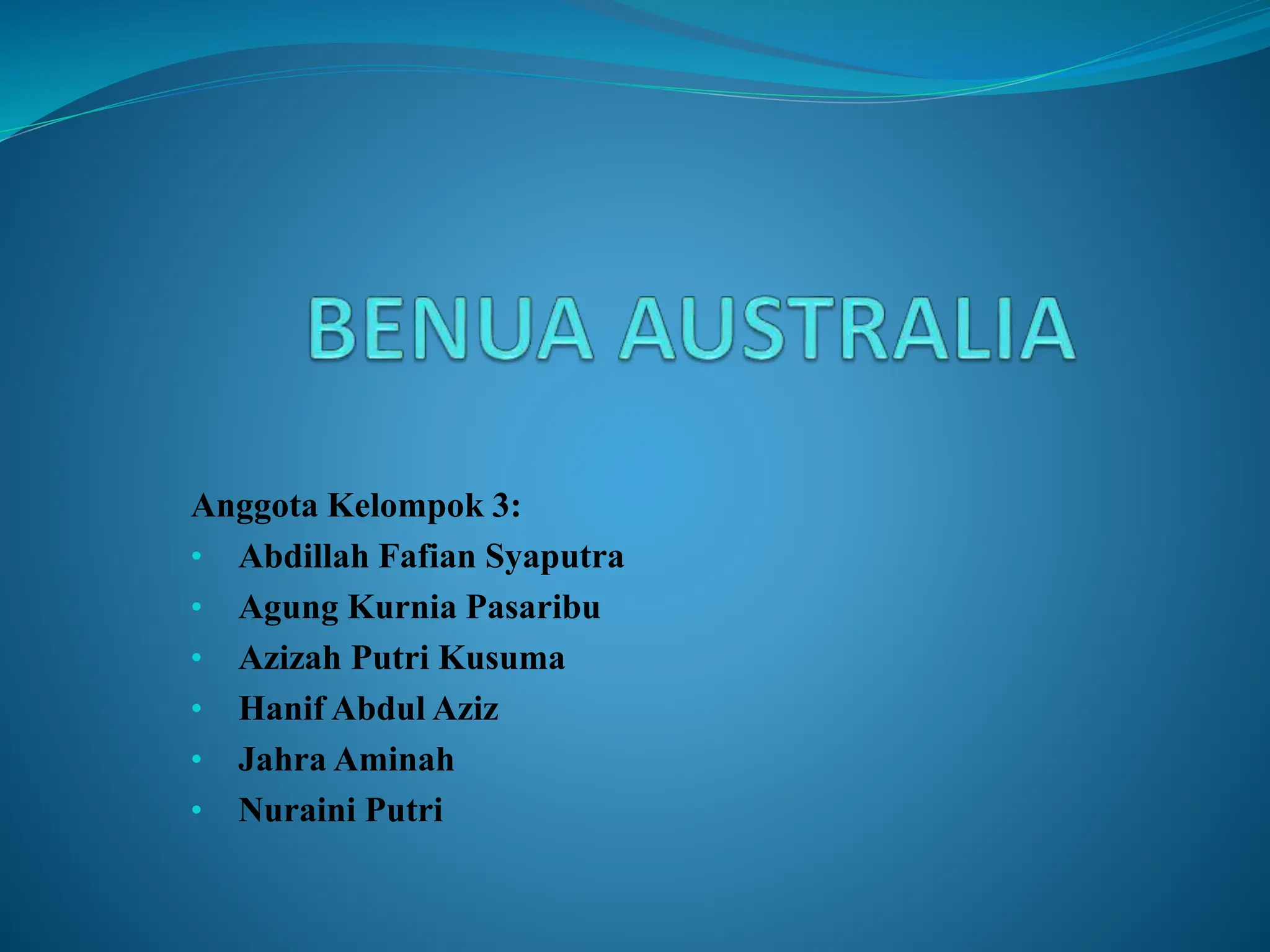 BENUA AUSTRALIA - Kelompok 3.pptx
