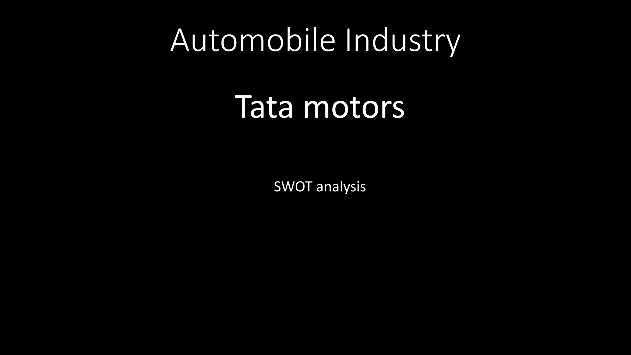 SWOT analysis of tata motors in business environment | PPT