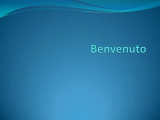 Benvenuto | PPT
