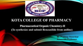 Benzanilide from aniline | PPTX