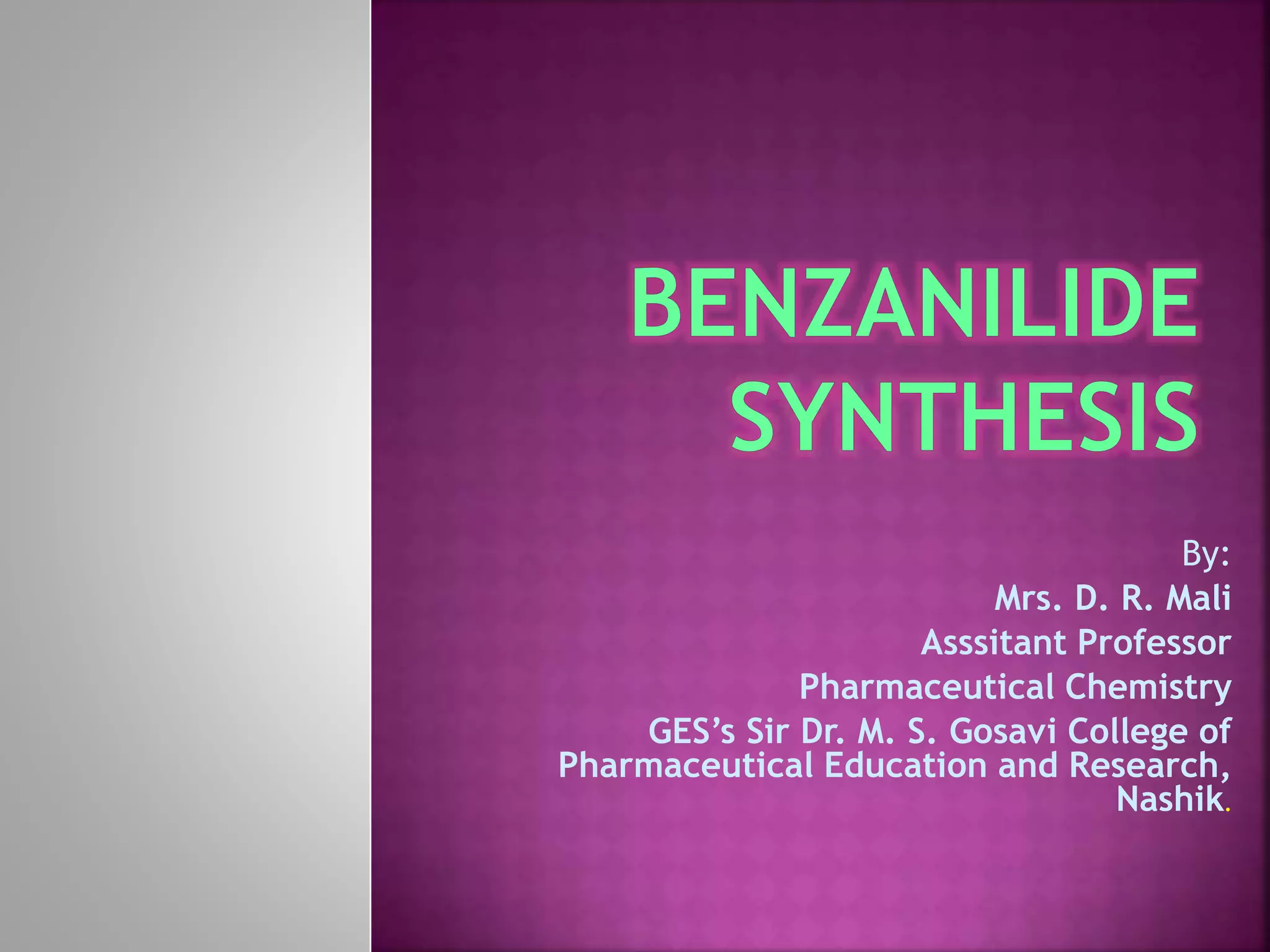 Benzanilide synthesis | PPTX