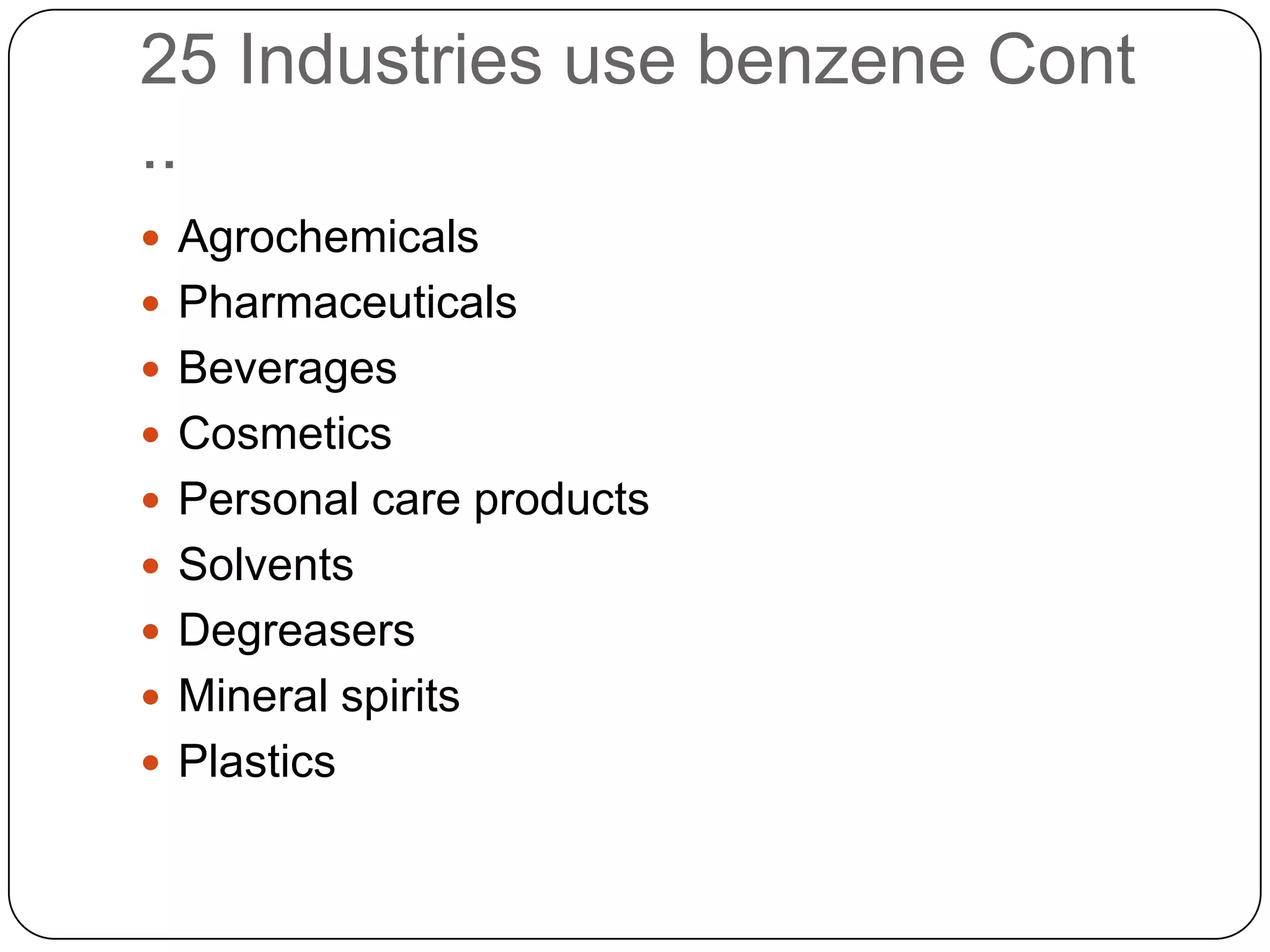 25 Industries which use Benzene, also used in carbonated drinks | PPTX