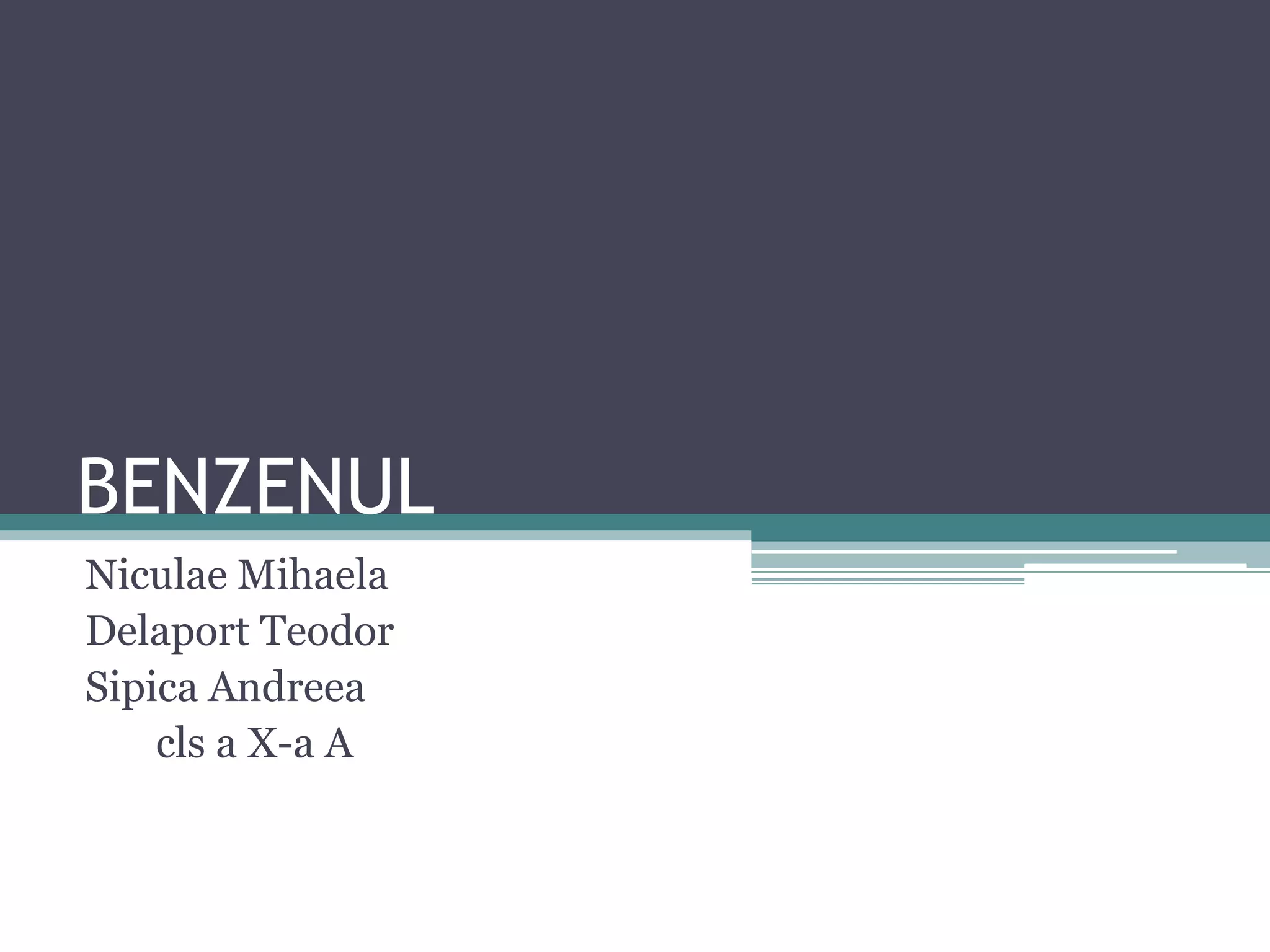 Referat chimie Benzen | PPTX