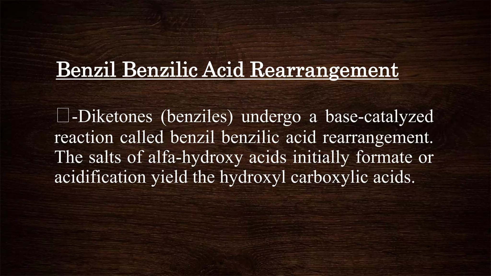 Benzil benzilic acid rearrangement | PPTX