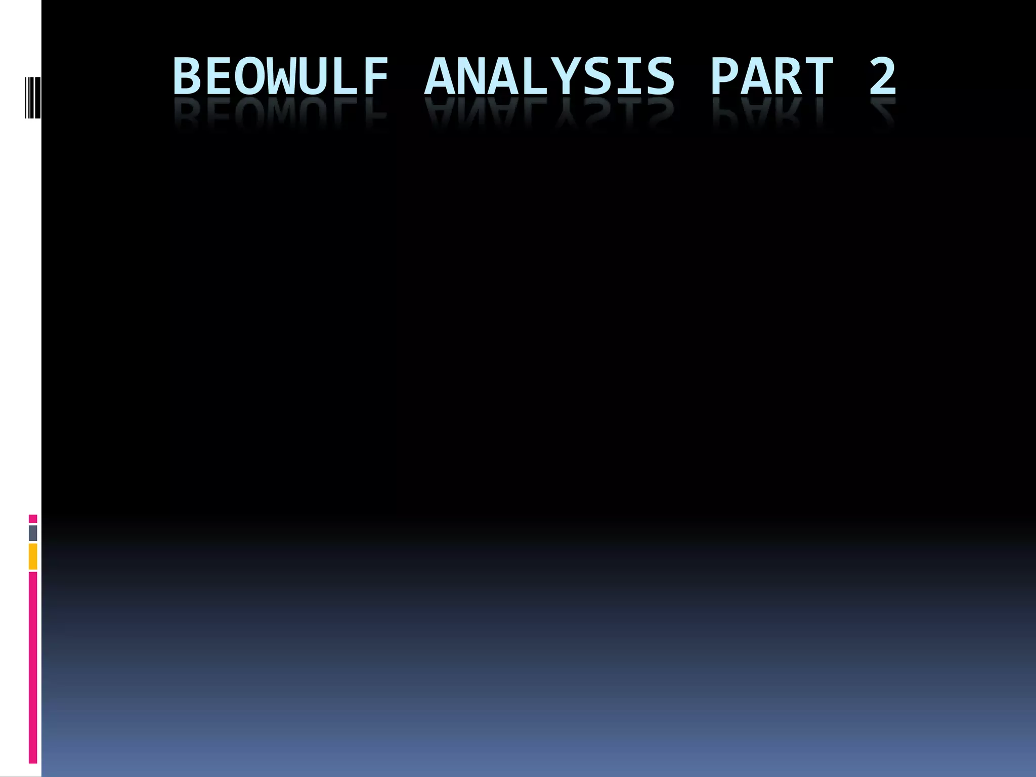 Beowulf analysis part 2(partial ch. 6) | PPTX | Roleplaying Games ...