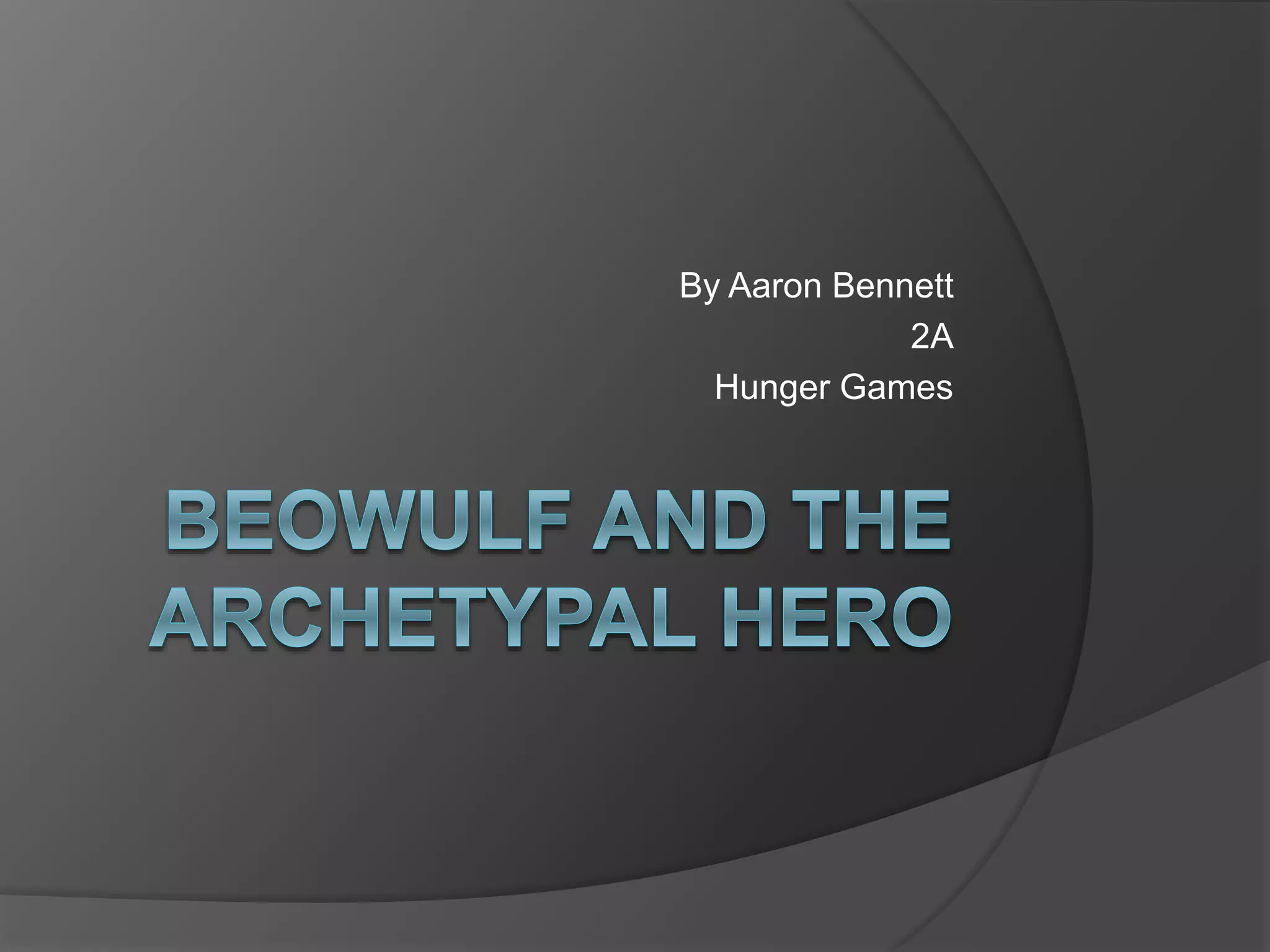 Beowulf and the archetypal hero | PPTX