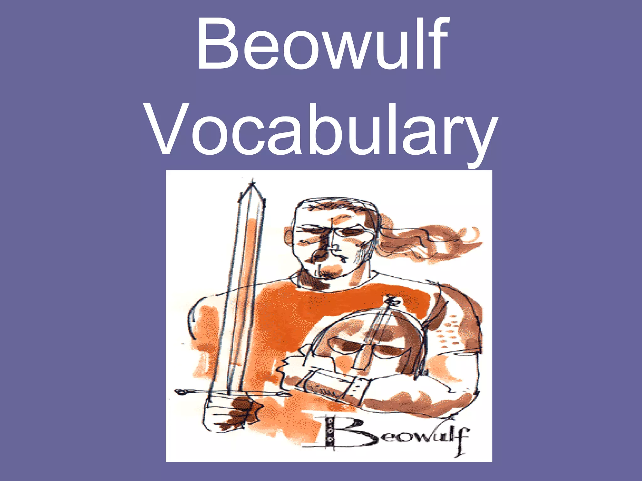 Beowulf vocabulary | PPT | Poetry | Books and Literature