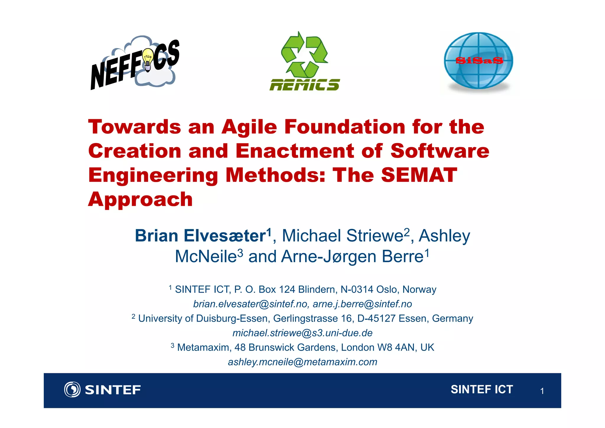Towards an Agile Foundation for the Creation and Enactment of Software Engineering Methods: The ...