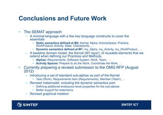 Towards an Agile Foundation for the Creation and Enactment of Software Engineering Methods: The ...