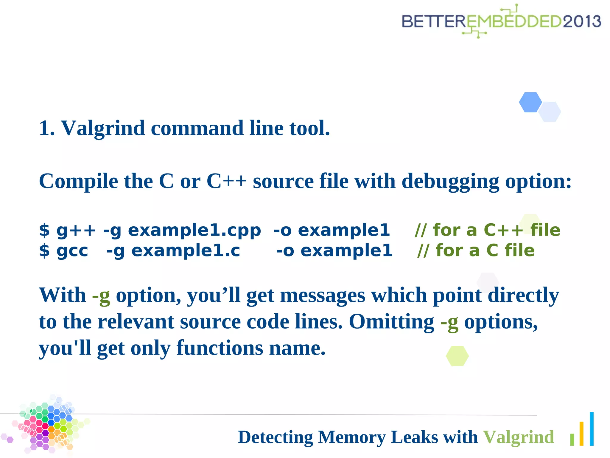 Better Embedded 2013 - Detecting Memory Leaks with Valgrind | PDF