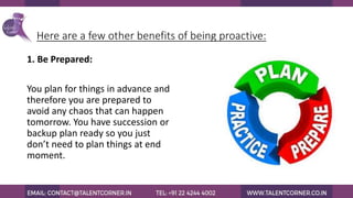 BE PROACTIVE | PPT